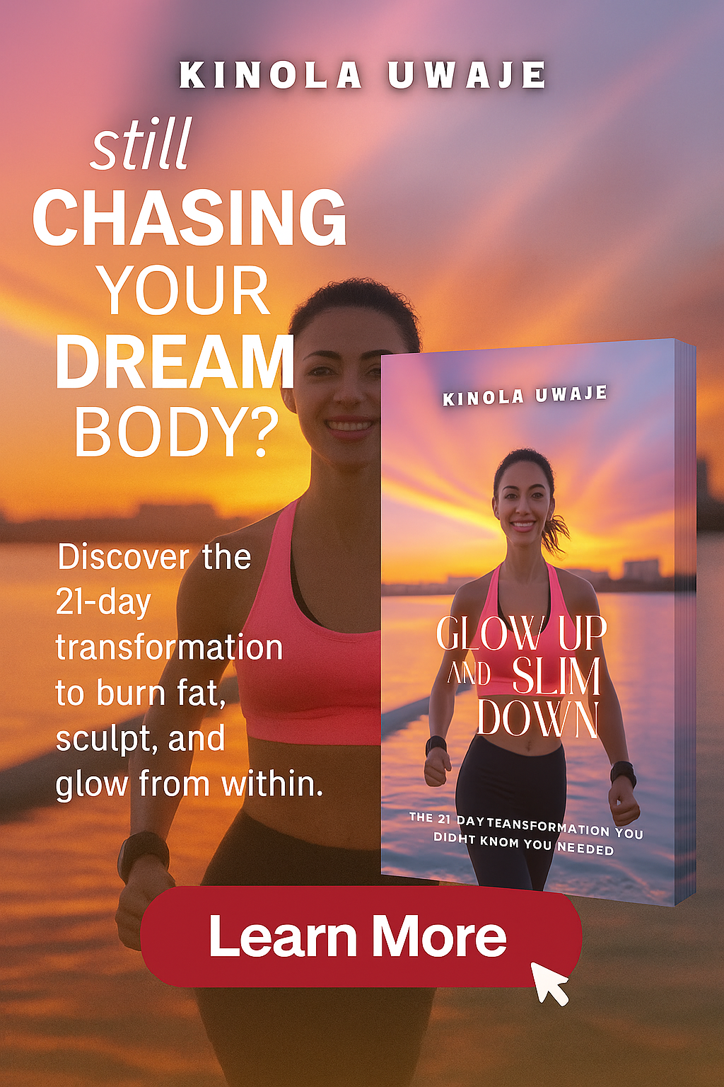 Glow Up & Slim Down The 21-Day Transformation You Didn’t Know You Need ...